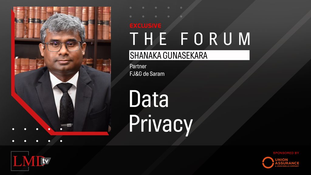 THE FORUM WITH SHANAKA GUNASEKARA - LMD